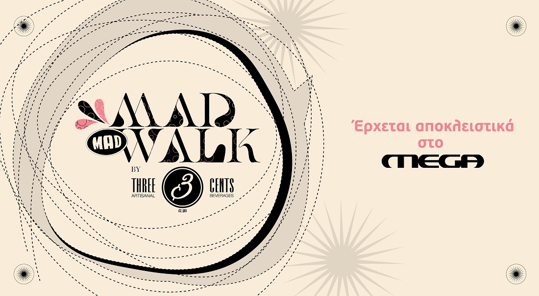 Madwalk 2023 by Three Cents αποκλειστικά στο MEGA - Mononews.gr